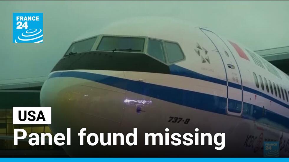 Panel found missing from Boeing plane after California flight - France 24