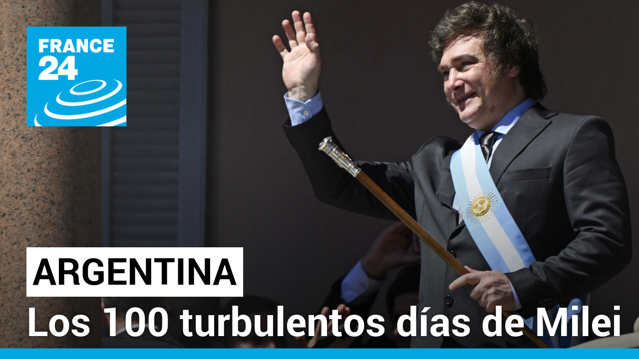 Claroscuros de los 100 primeros días de Javier Milei como presidente de ...