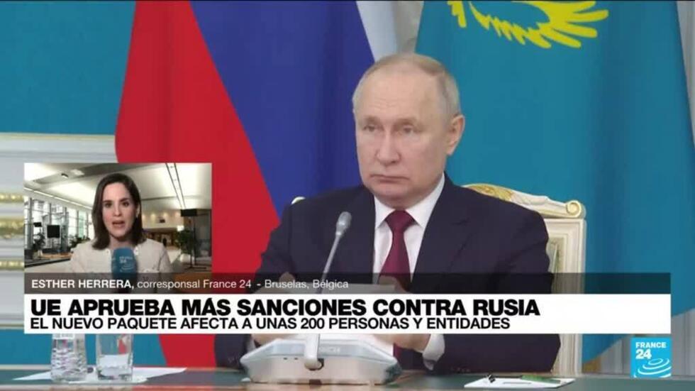 Informe desde Bruselas: la Unión Europea aprobó nuevo paquete de sanciones contra Rusia - France 24