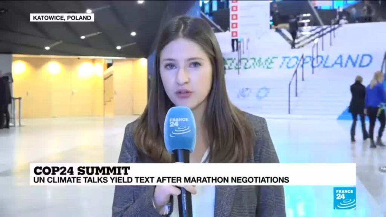 COP24 climate talks yield text after marathon negotiations - France 24
