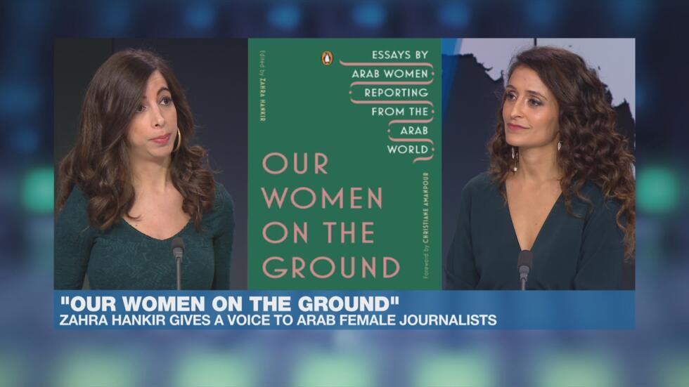 'Our Women on the Ground': Zahra Hankir gives a voice to Arab female ...