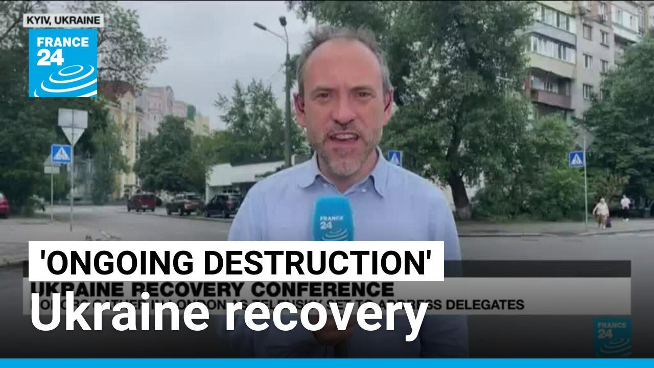'Destruction is ongoing': Ukraine recovery conference underway in ...