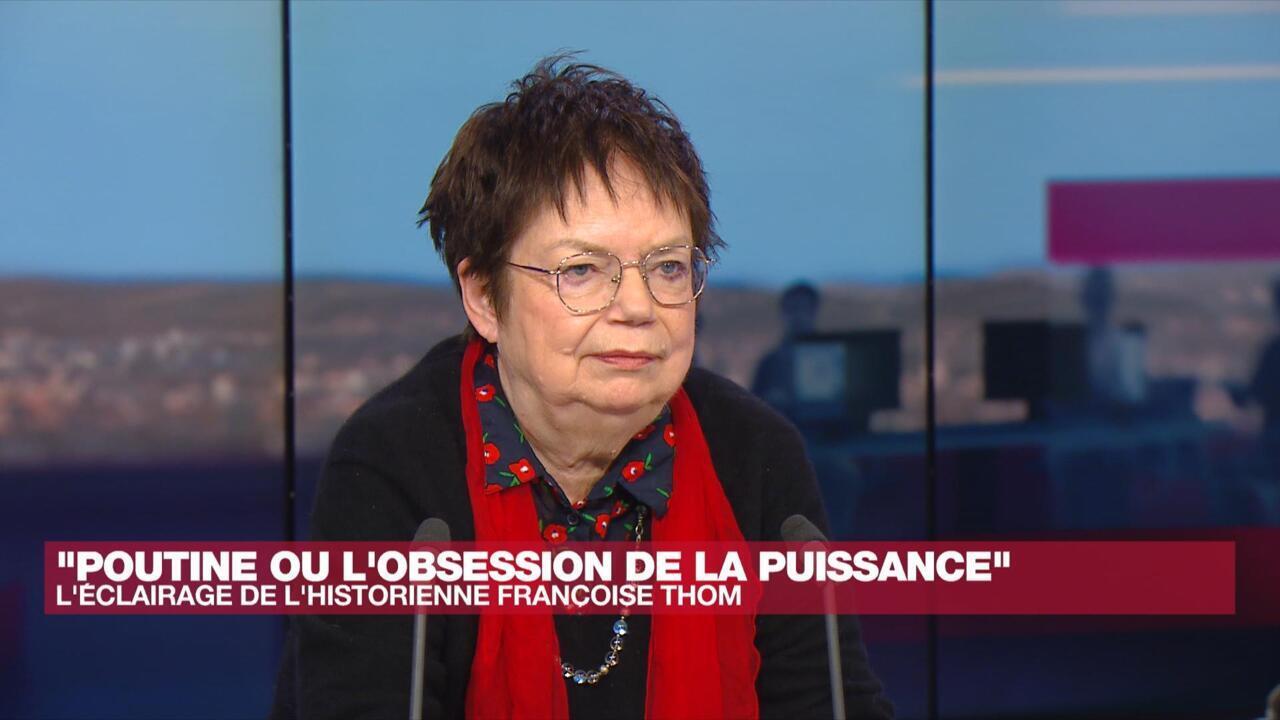 Françoise Thom, historienne : "La Russie de Poutine ne se définit qu'en ...