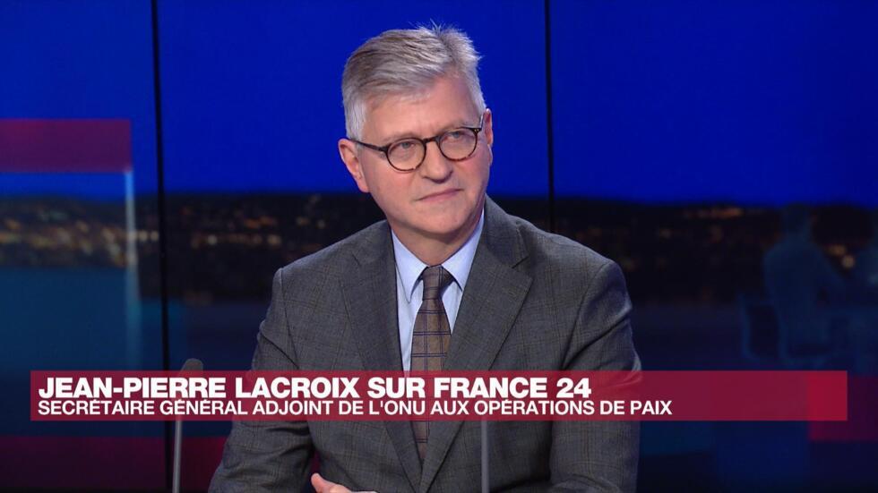 Jean-Pierre Lacroix (ONU) : "Un conflit régional qui ne dit pas son nom ...