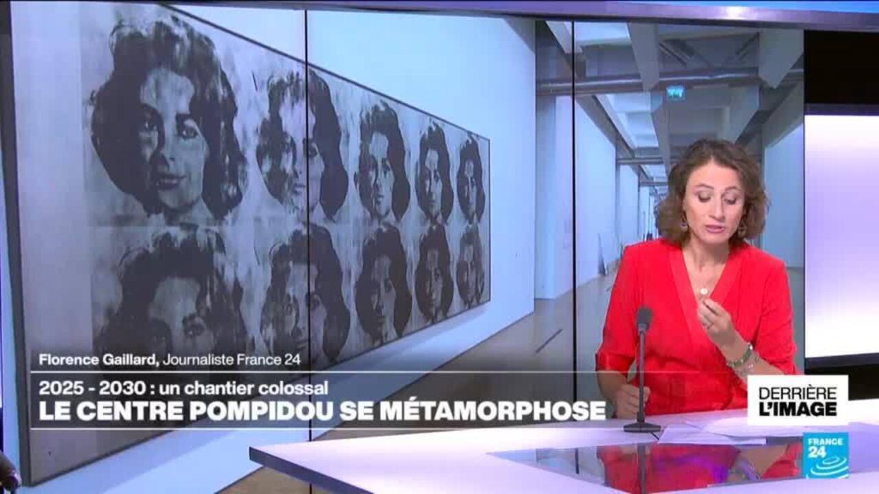 Derrière l'image : de 2025 à 2030, le centre Pompidou s’offre une transformation d’envergure ...