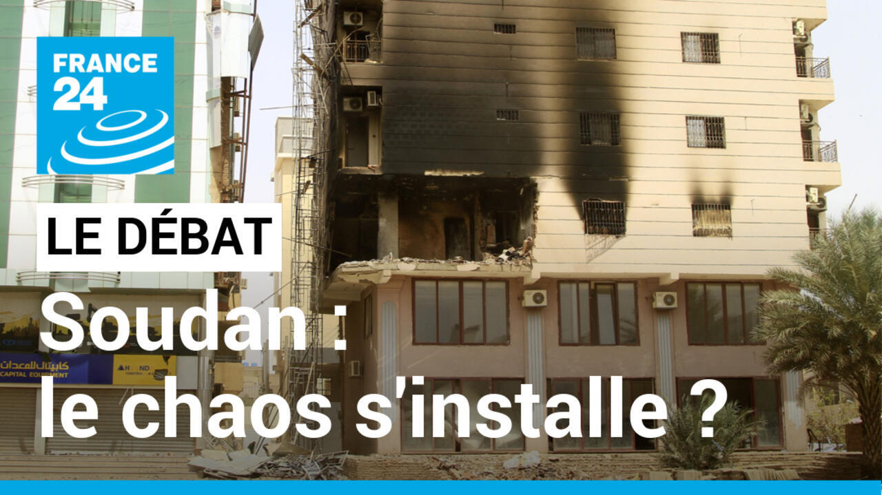 Affrontements au Soudan : la France et plusieurs pays évacuent leurs ressortissants - Le débat