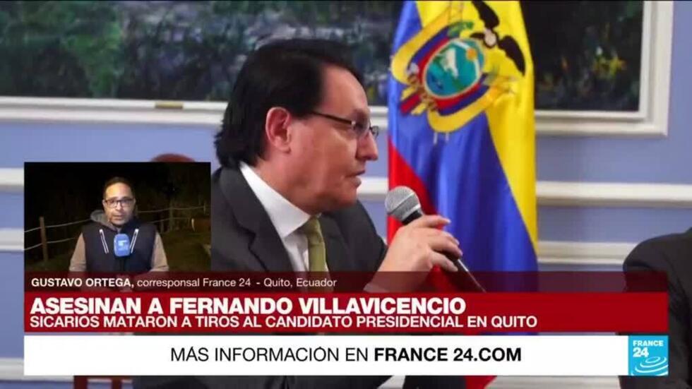 Informe desde Quito: asesinan al candidato presidencial ecuatoriano Fernando Villavicencio ...
