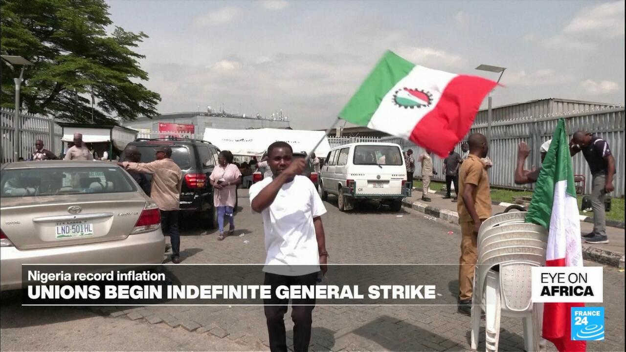 Nigeria's unions launch indefinite general strike in bid to raise minimum wage - Eye on Africa