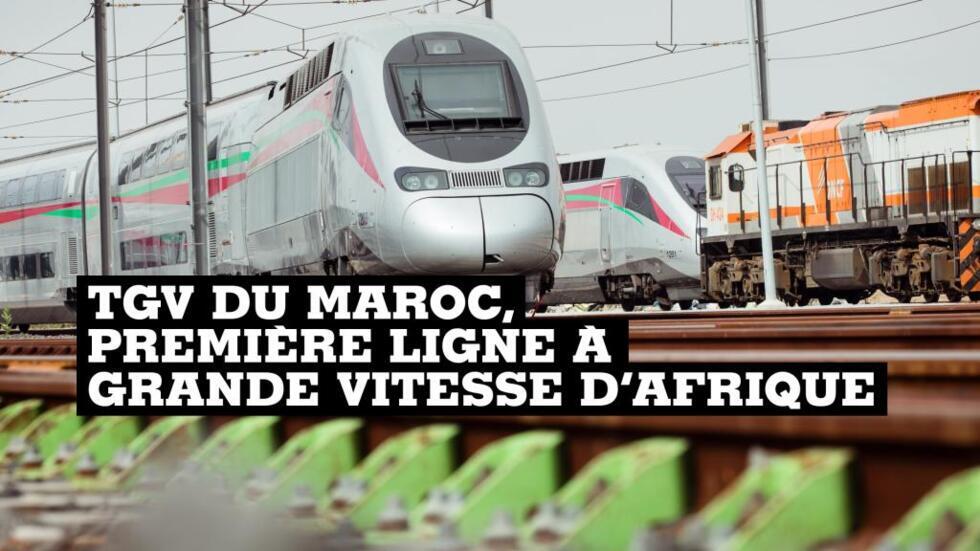 Le TGV marocain "Al-Boraq", vitrine du savoir-faire français - Info éco