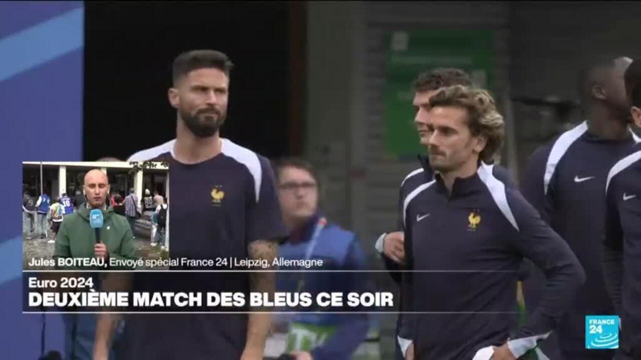 Euro-2024 : deuxième match des Bleus ce vendredi soir face aux Pays-Bas - France 24