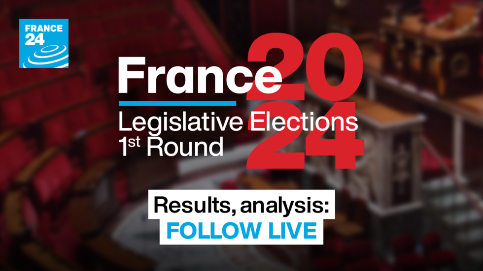 French 2024 legislative elections 1st round - Results, analysis: Follow ...