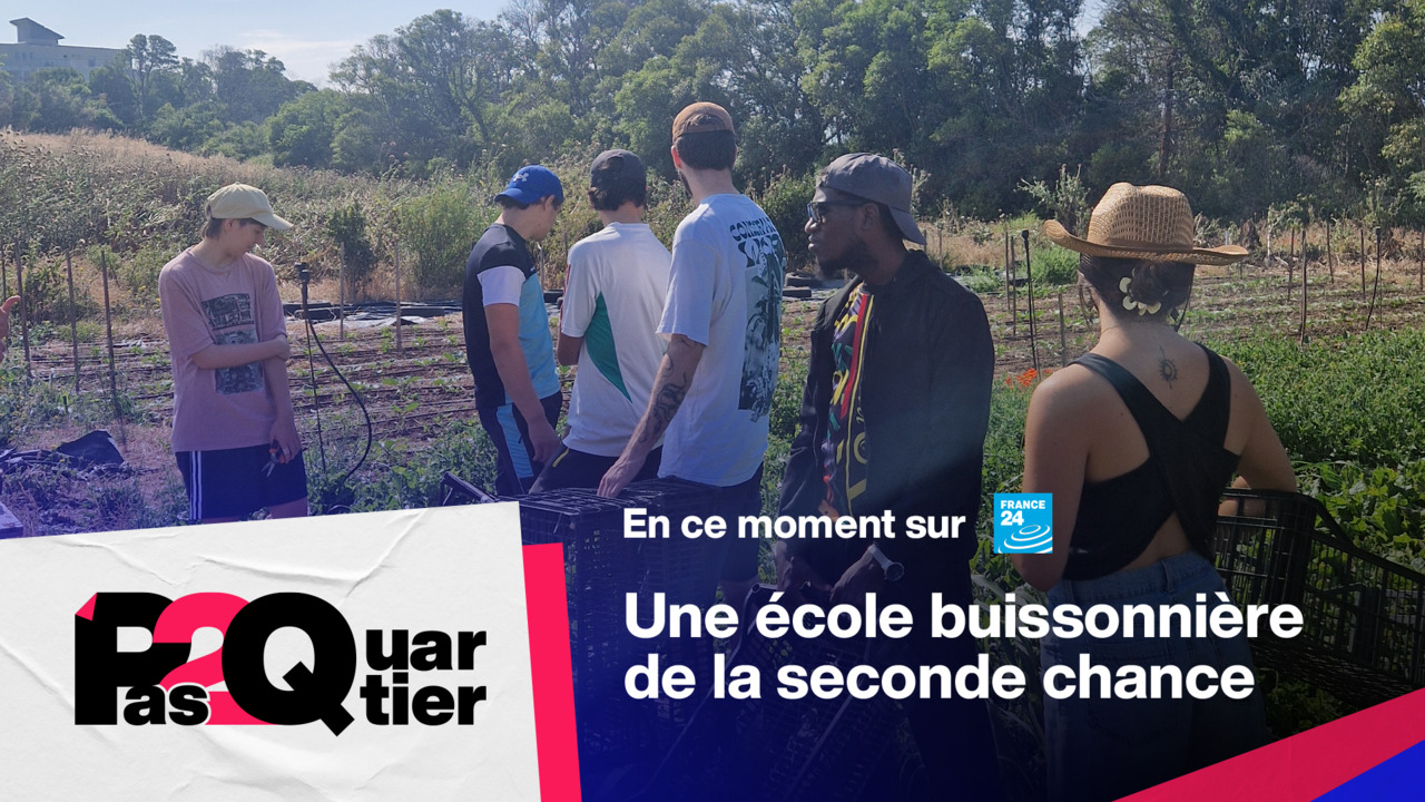 Une école buissonnière de la seconde chance - Pas 2 Quartier - France 24