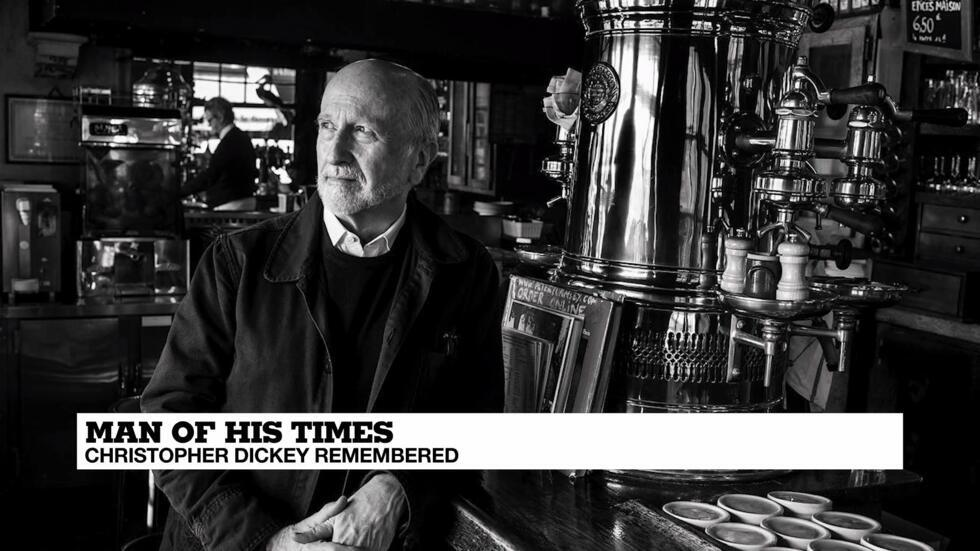 Man of his times: Daily Beast foreign editor Christopher Dickey ...