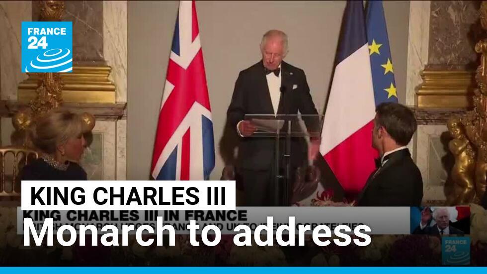 King Charles to address French Senate after urging stronger France-UK ...