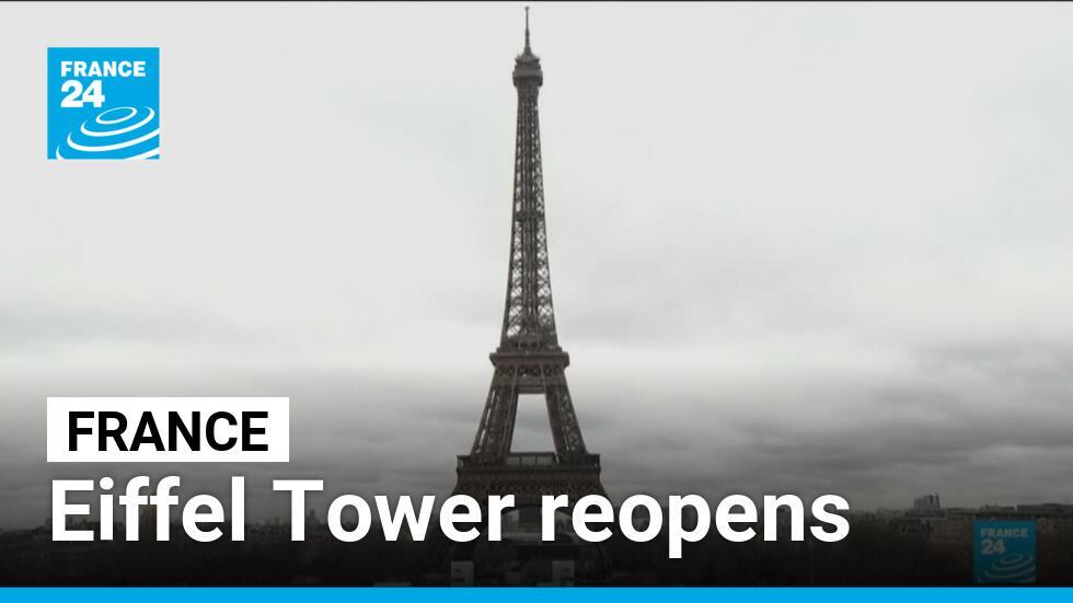 Eiffel Tower reopens to visitors after a 6-day strike - France 24