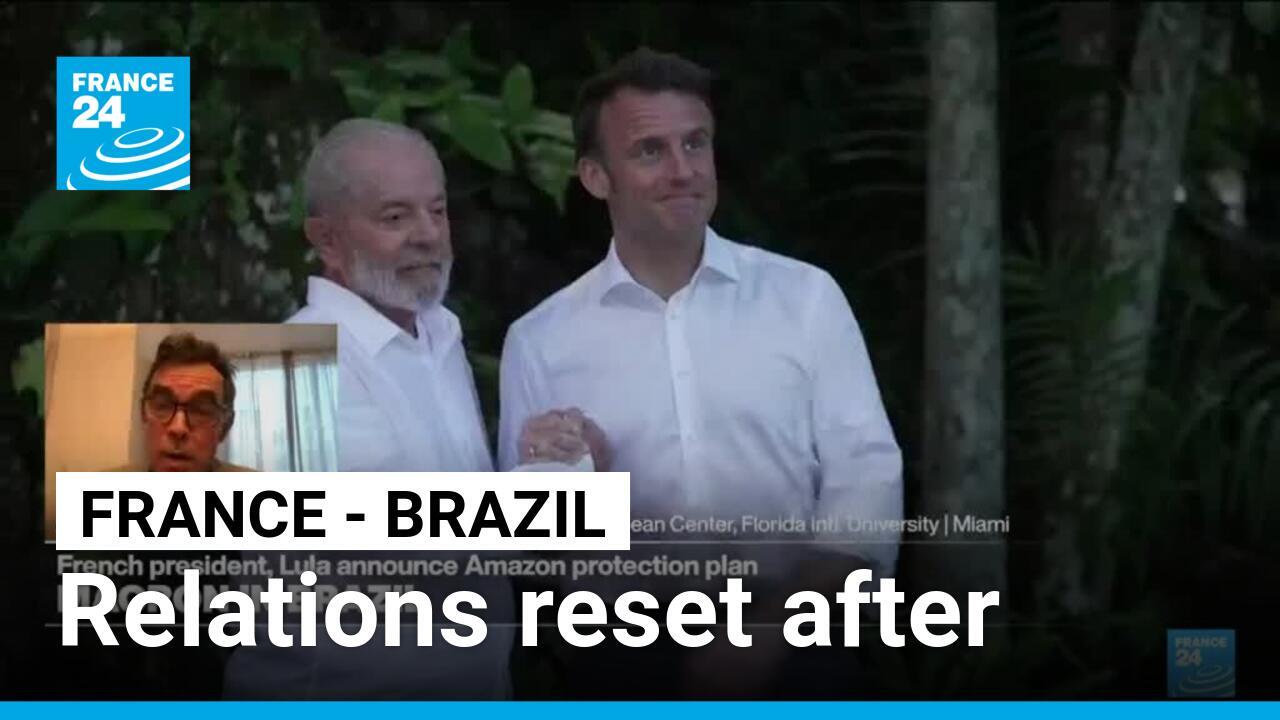 Brazil and France reset relations after ‘nadir’ under Bolsonaro - France 24