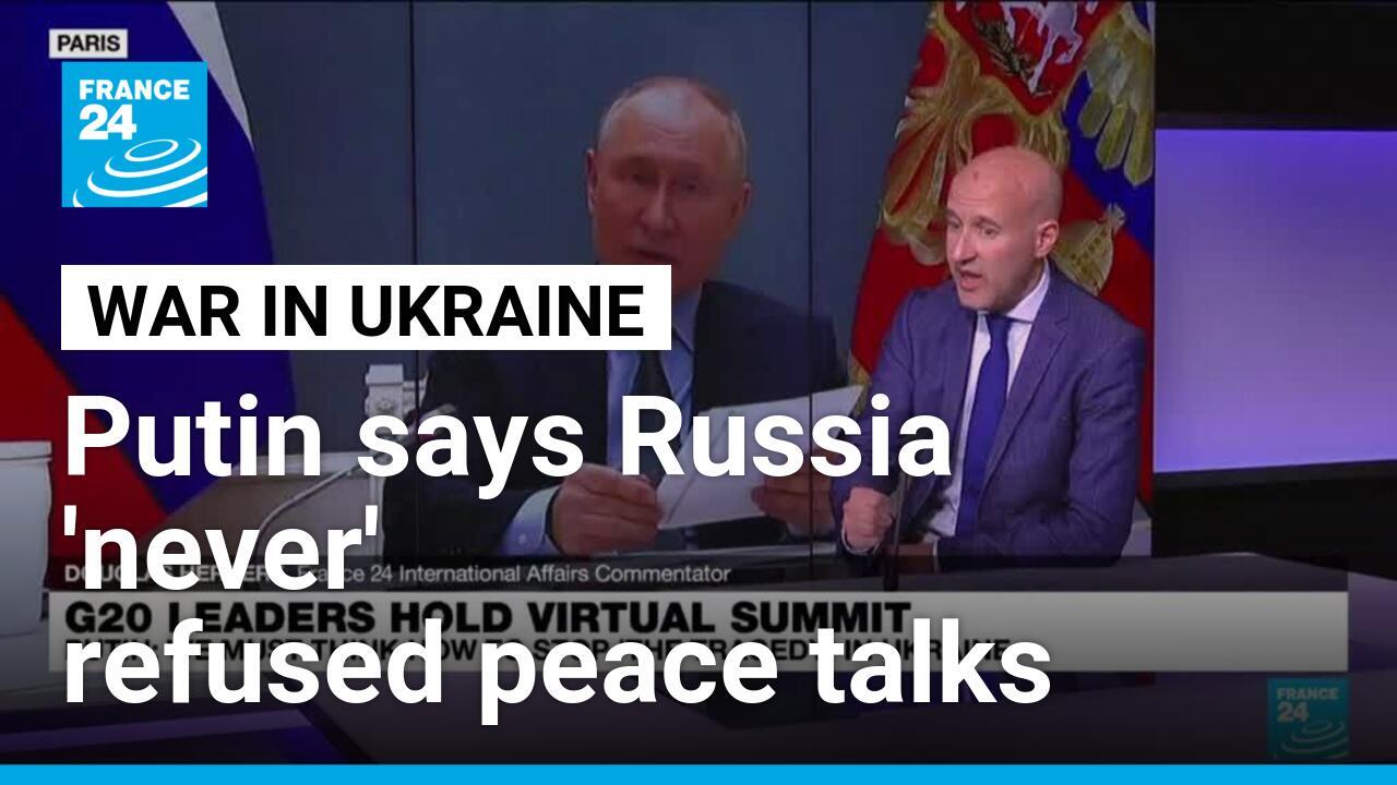 Putin tells G20 Russia has 'never' refused peace talks with Ukraine ...
