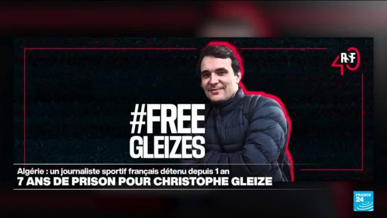 Algérie : sept ans de prison pour le journaliste français Christophe ...