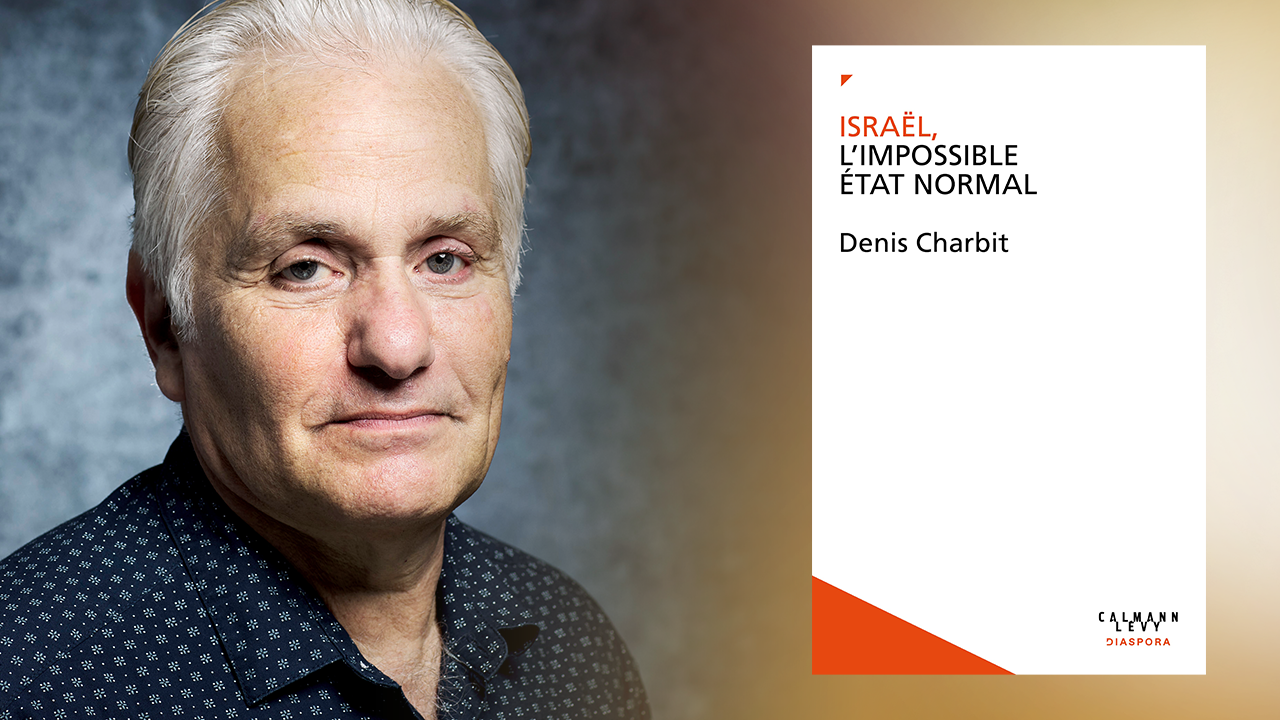 Denis Charbit : "Ce livre a été écrit dans l'ombre des massacres du 7 ...