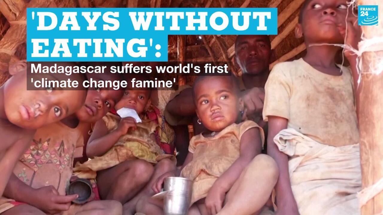 'Days without eating': Madagascar sees world's first 'climate change ...