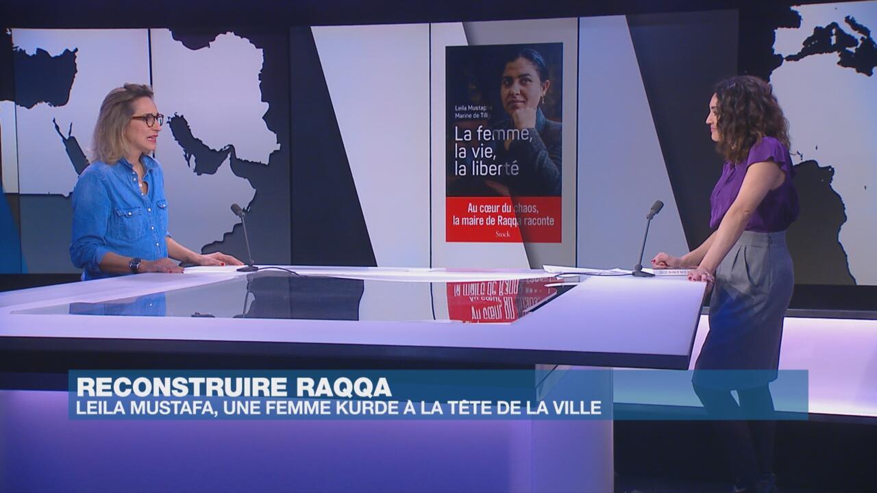 Reconstruire Raqqa : Leila Mustafa, une femme kurde à la tête de la ...