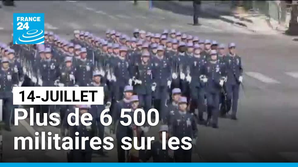 Défilé du 14-Juillet : plus de 6 500 militaires sur les Champs-Elysées ...