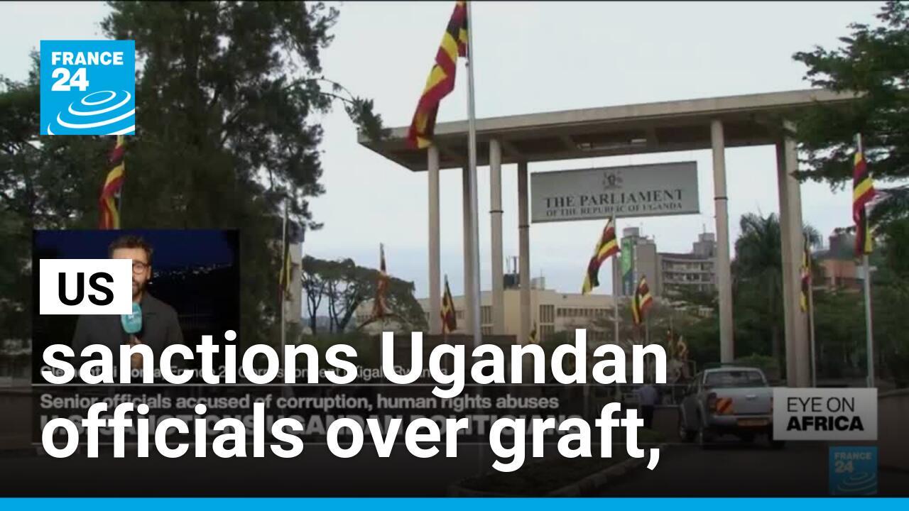 US sanctions five Ugandan officials over corruption, right abuses ...