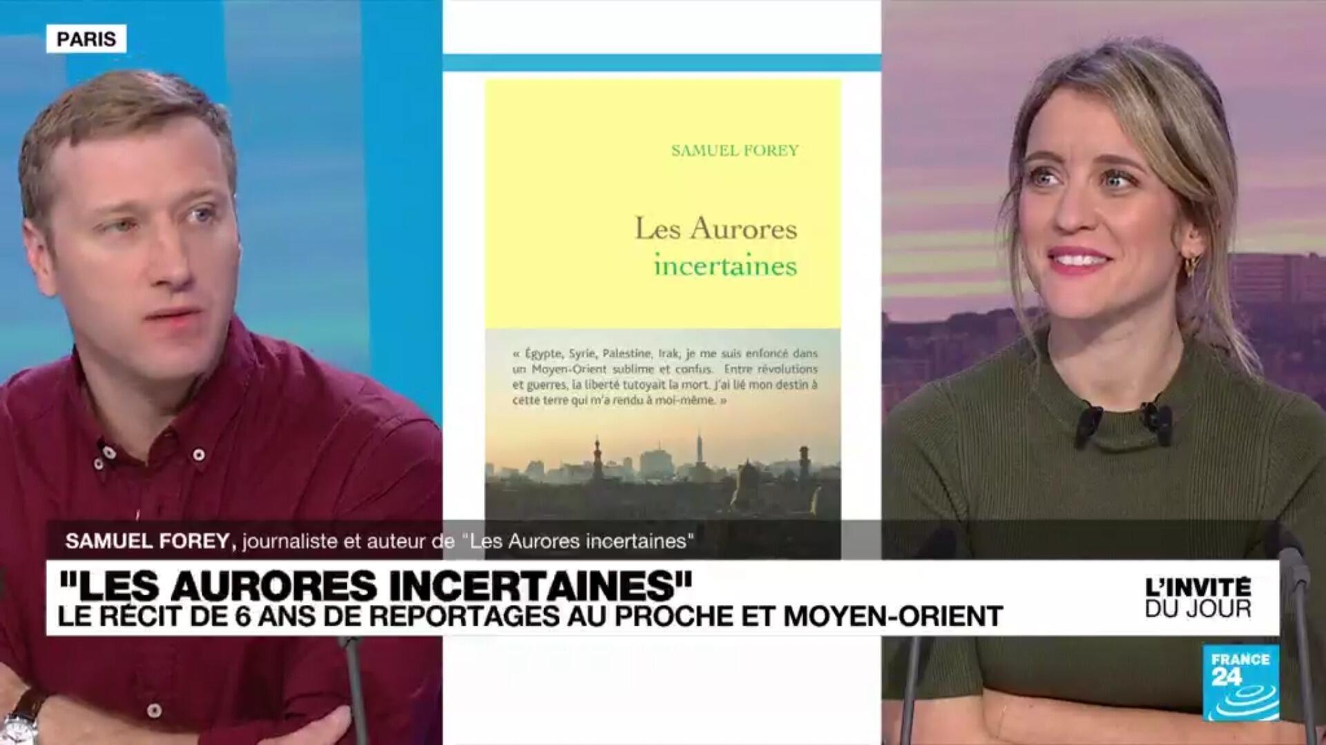 "Les Aurores incertaines" : le récit de 6 ans de reportages au Proche ...