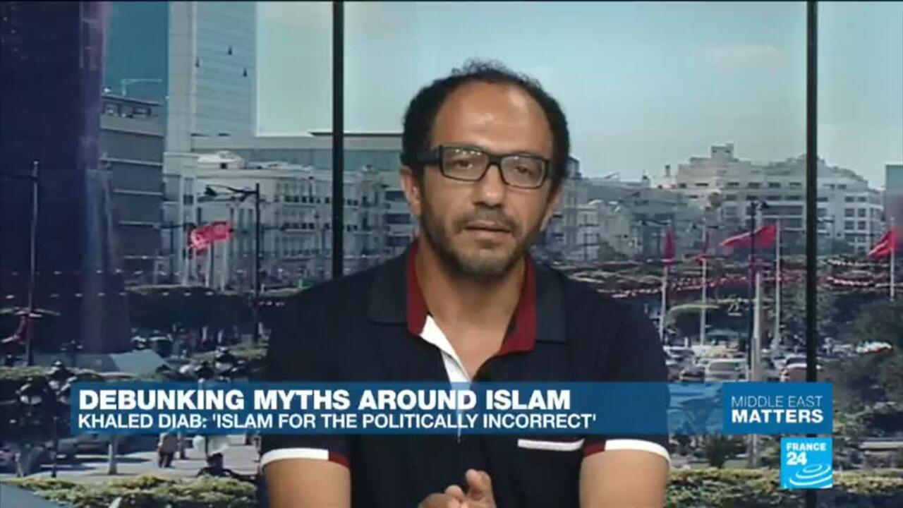 Demystifying Islam: Khaled Diab speaks to France 24 about his book “Islam for the Politically ...