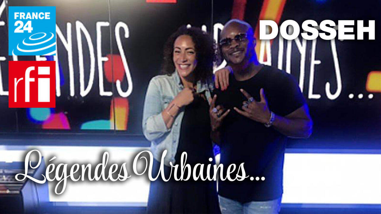 Dosseh, un entretien inhabituel - Légendes urbaines - France 24