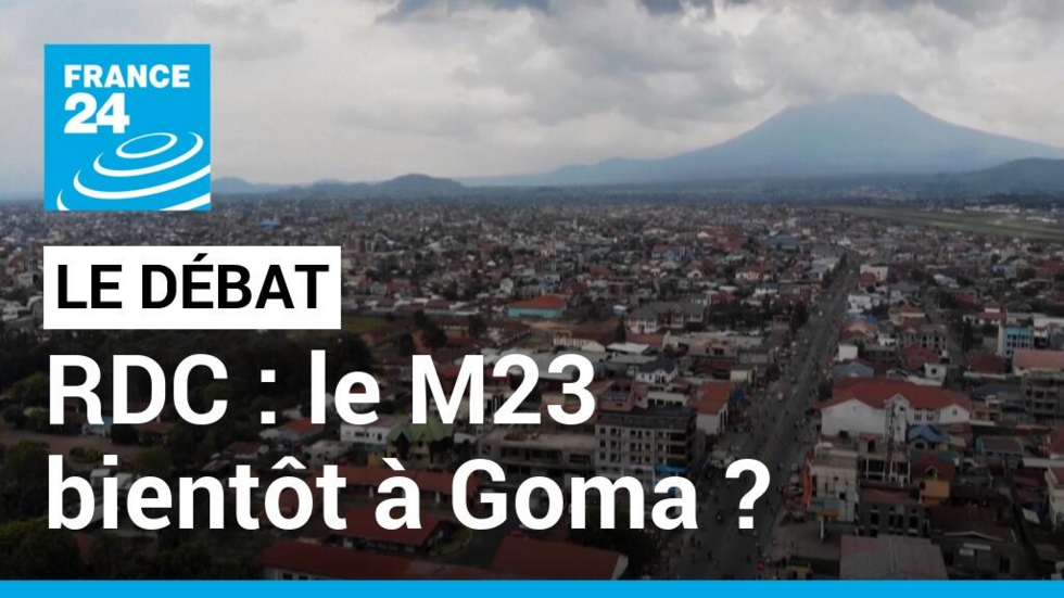 RD Congo : aux portes de Goma, les rebelles du M23 sont appelés à ...