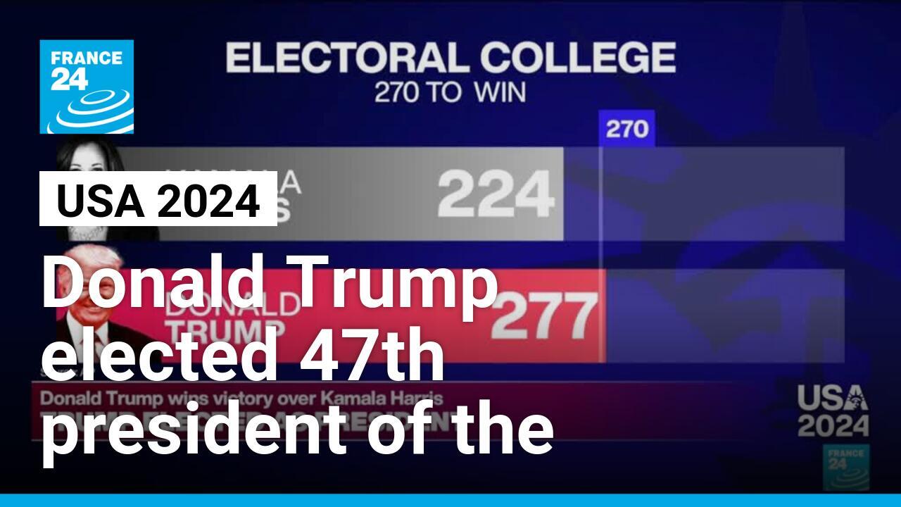 Donald Trump elected 47th president of the United States - France 24