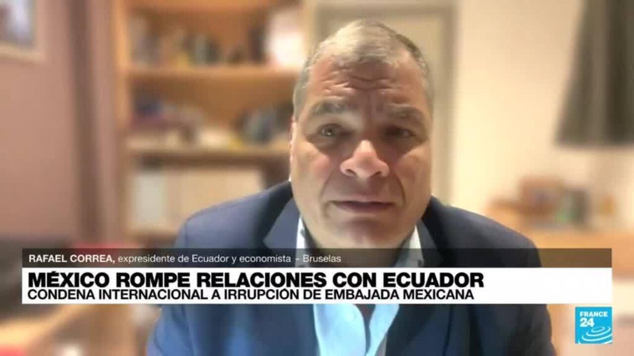 "No estamos en Estado de derecho sino de barbarie": Rafael Correa, expresidente de Ecuador ...