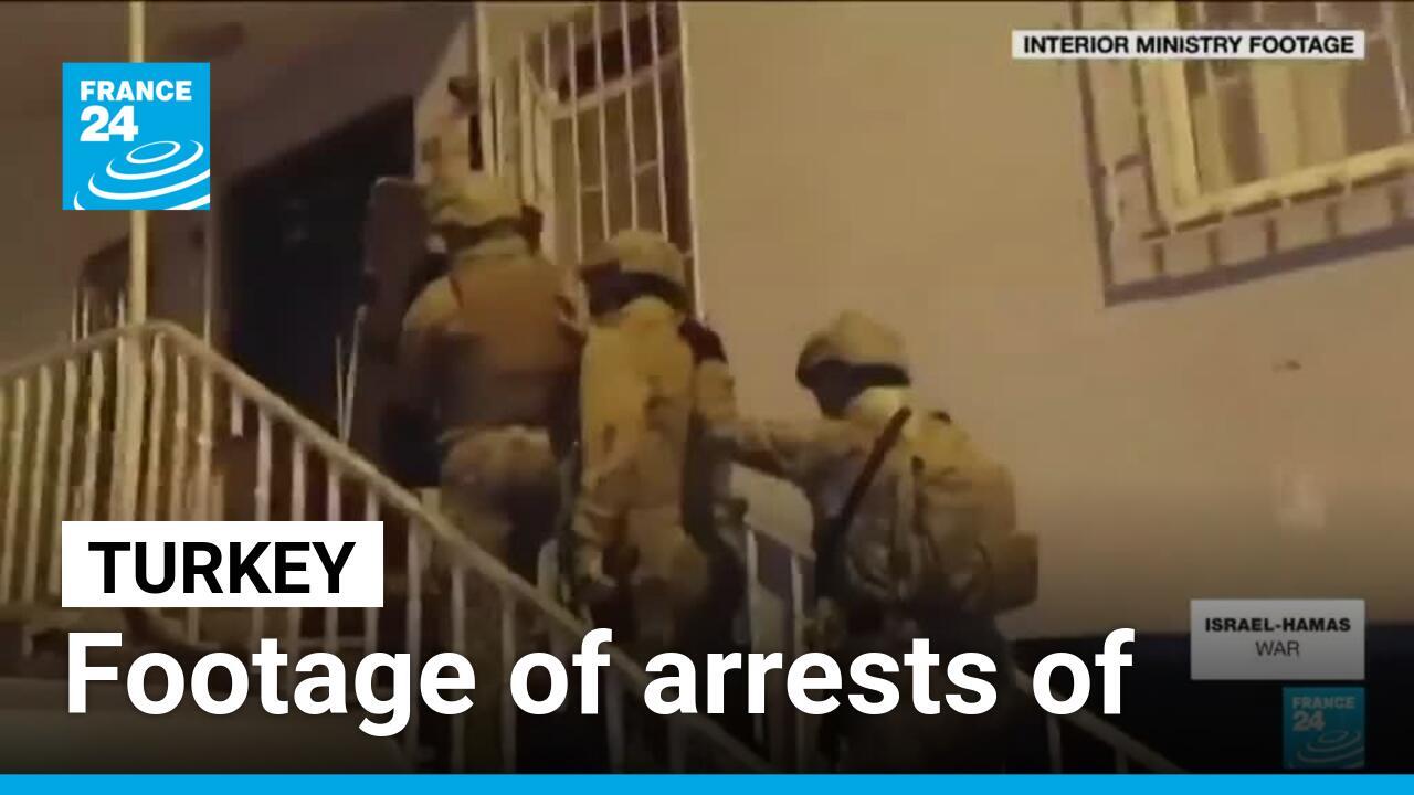 Turkey releases footage of night raids on alleged Mossad agents - France 24