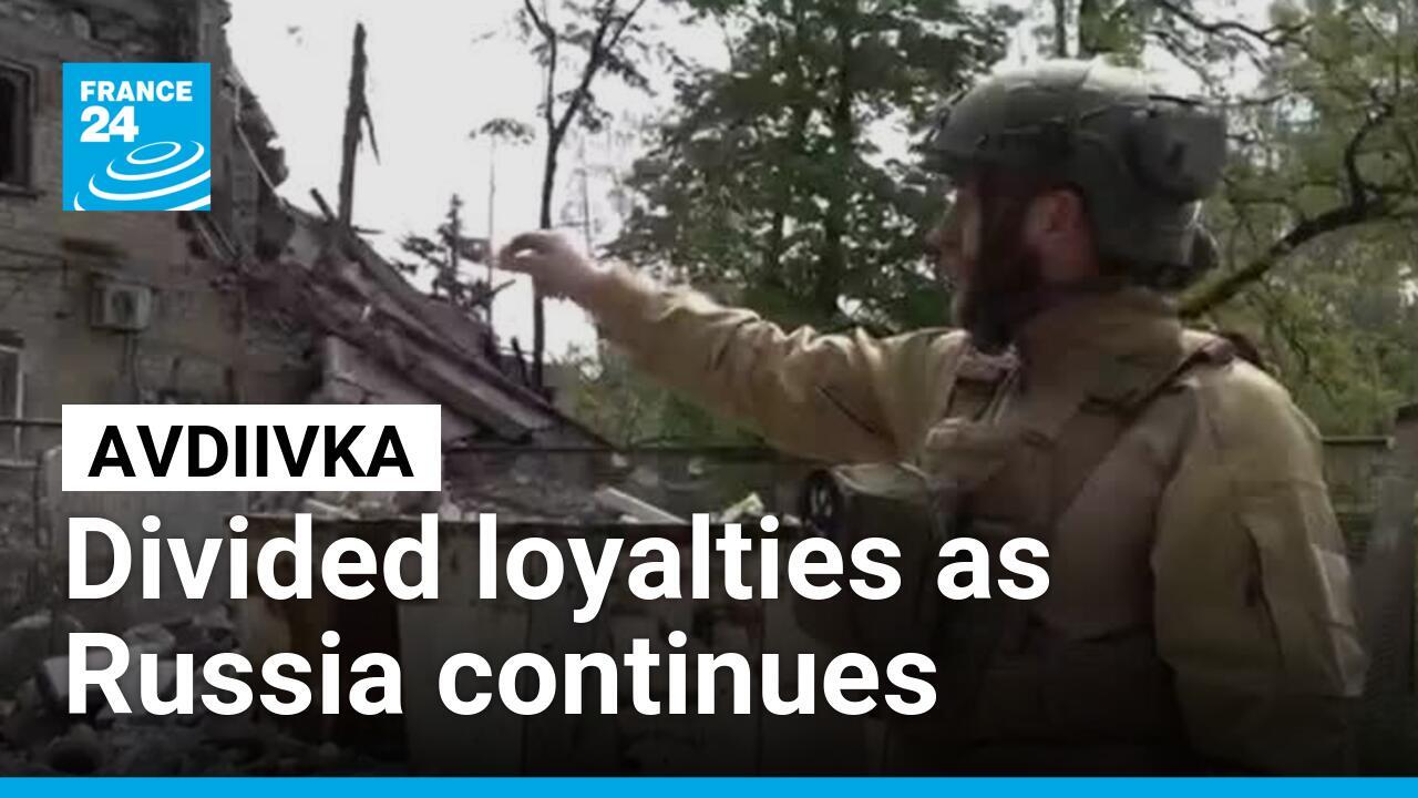 In Ukraine’s Avdiivka, divided loyalties as Russia continues assault ...
