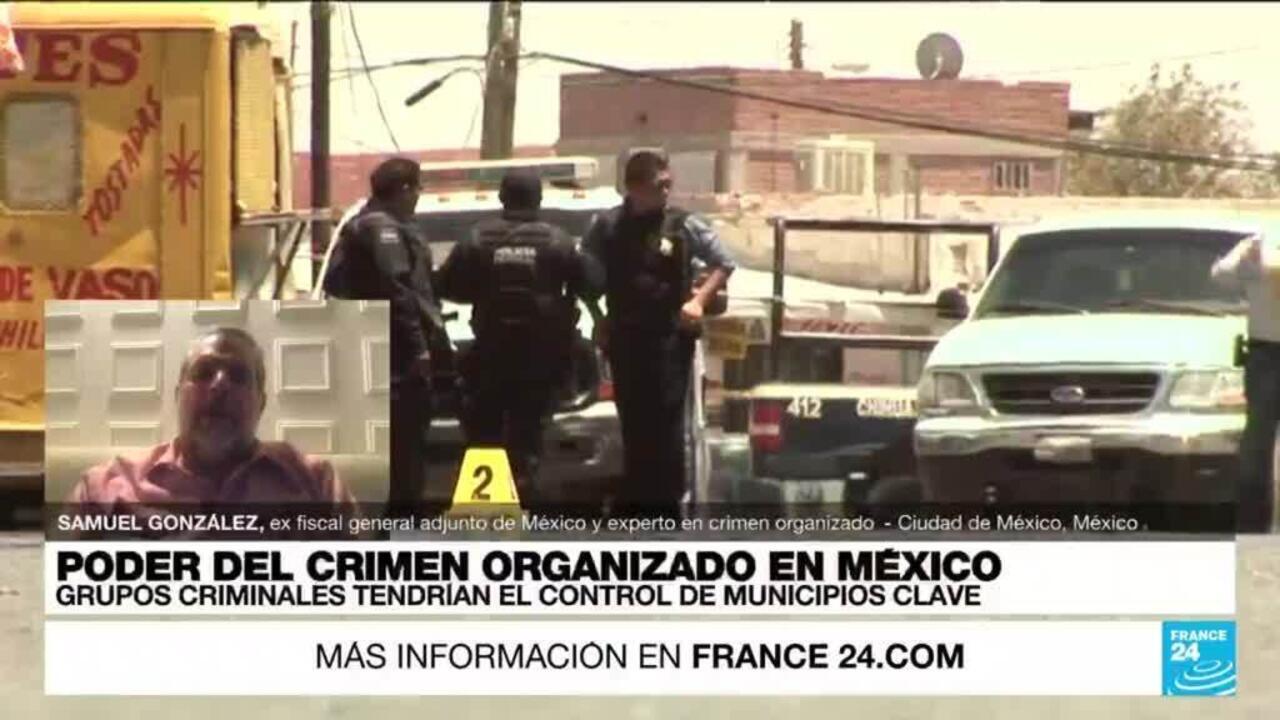 Samuel González: ‘En México hay presencia de un narcoestado en cuanto ...