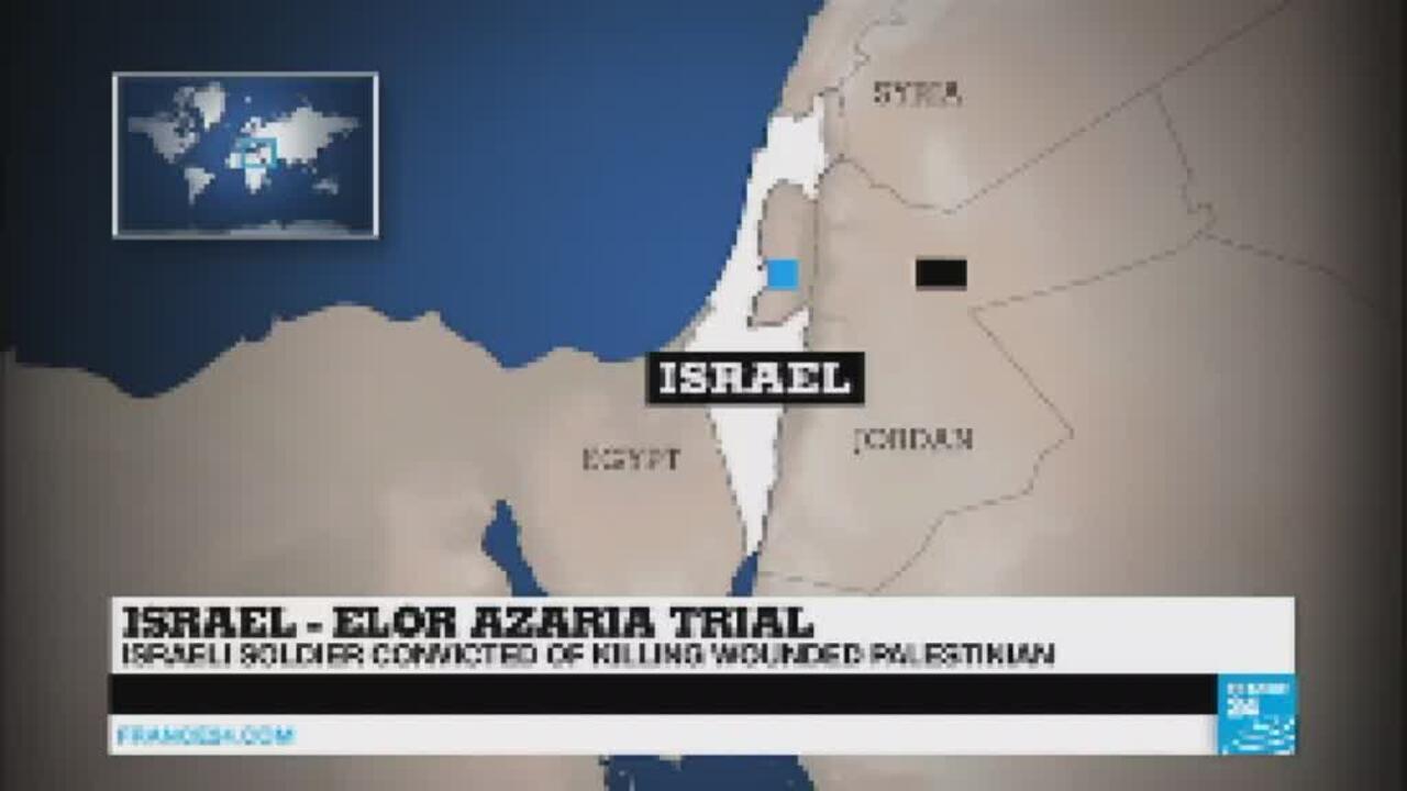 Israeli soldier Azaria found guilty of manslaughter for shooting ...