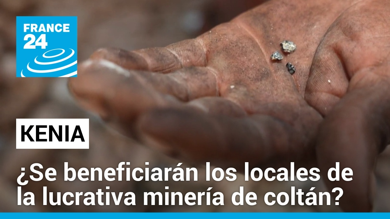 En Kenia, el descubrimiento de yacimientos de coltán genera esperanza ...