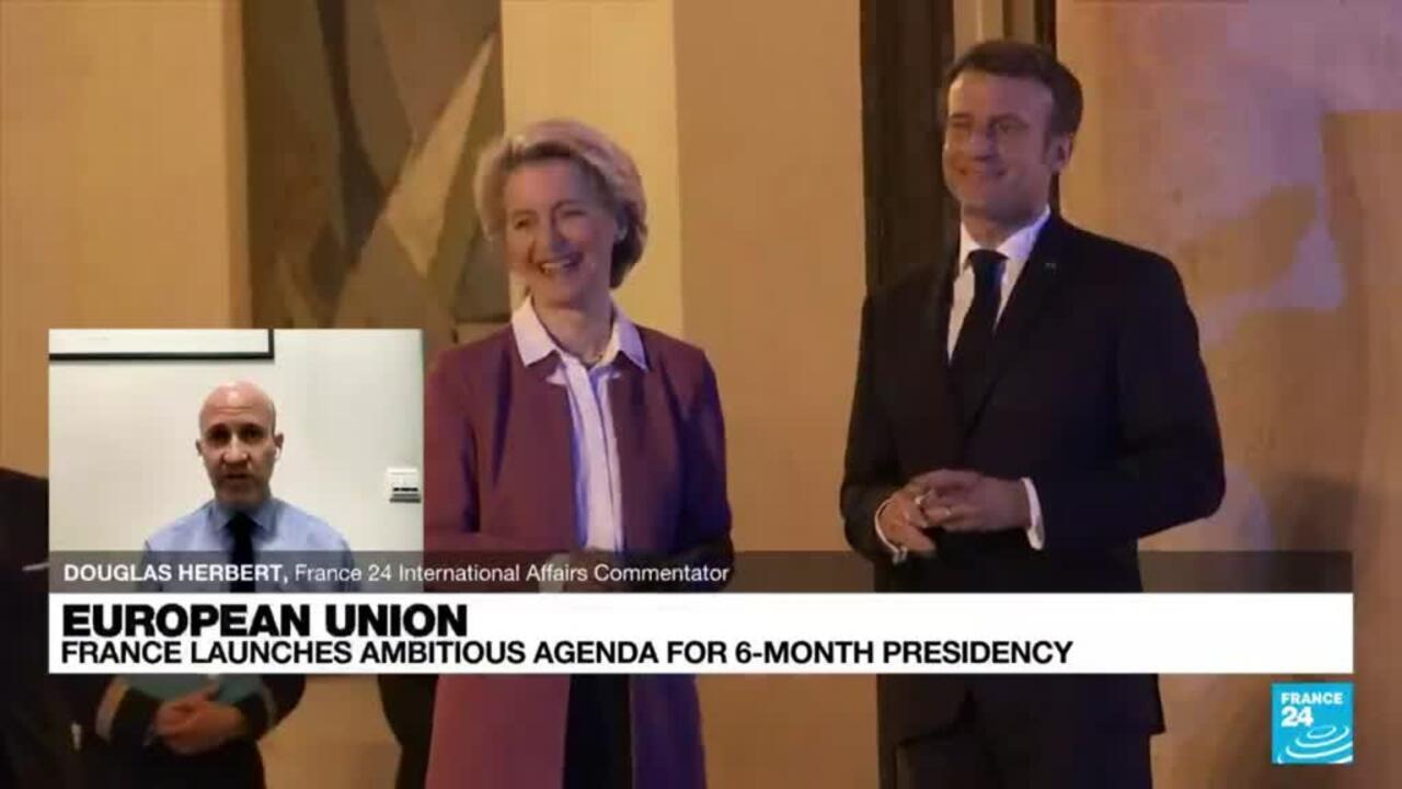 France launches ambitious agenda for 6-month EU presidency - France 24