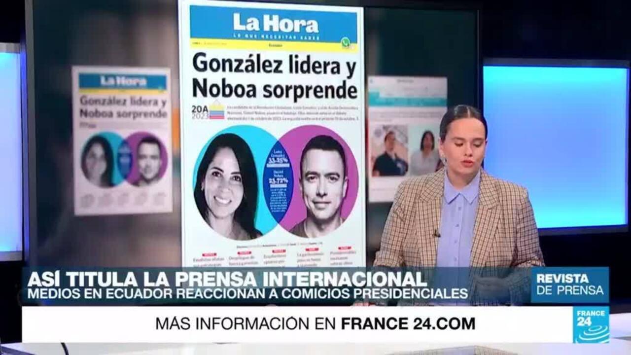 "González lidera y Noboa sorprende": la prensa de Ecuador sobre los ...