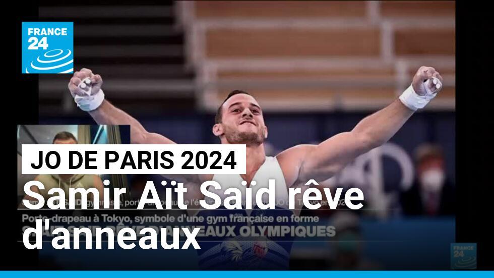 Paris 2024 : le gymnaste Samir Aït Saïd rêve d'anneaux olympiques ...