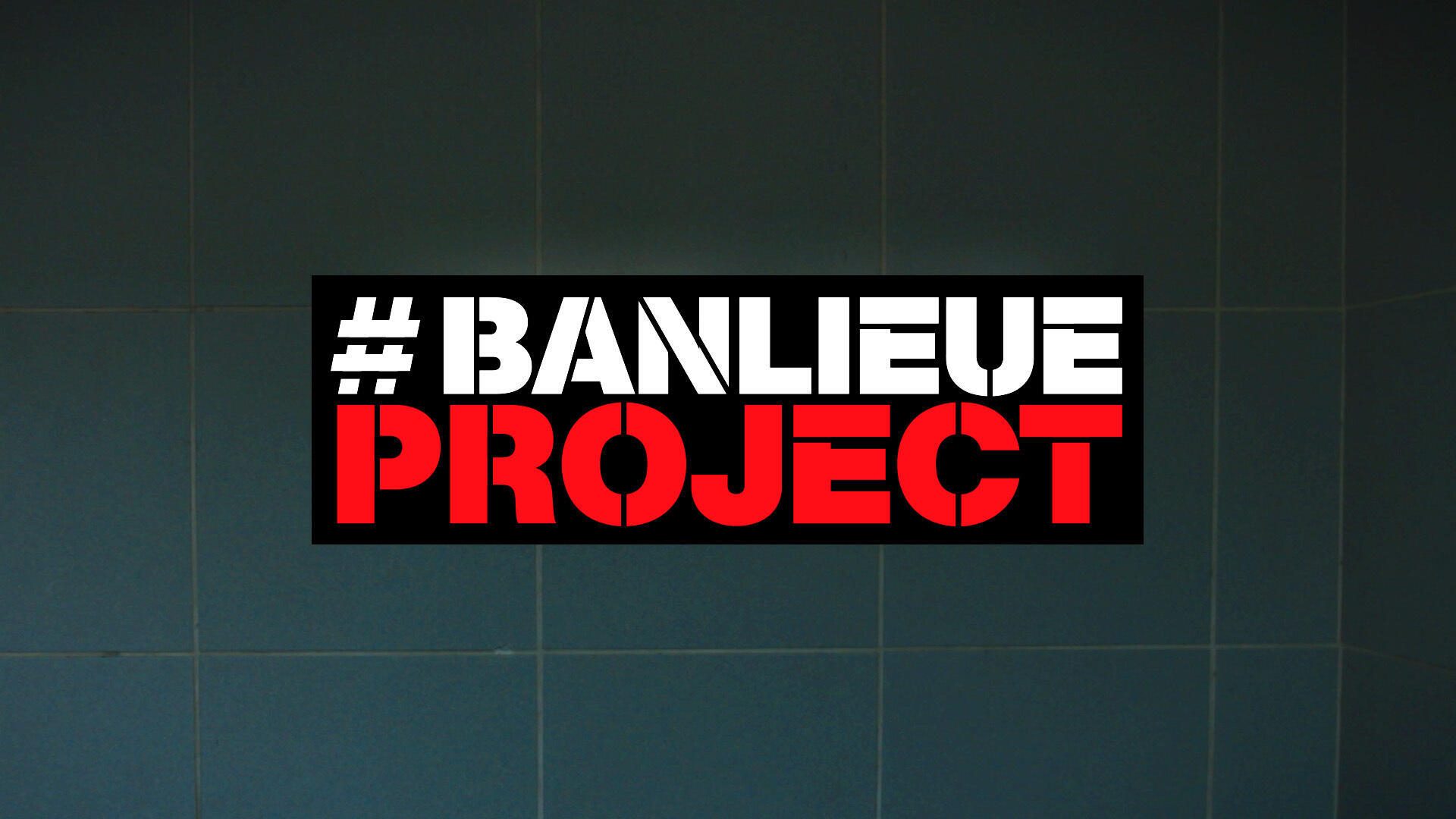 Banlieue Project