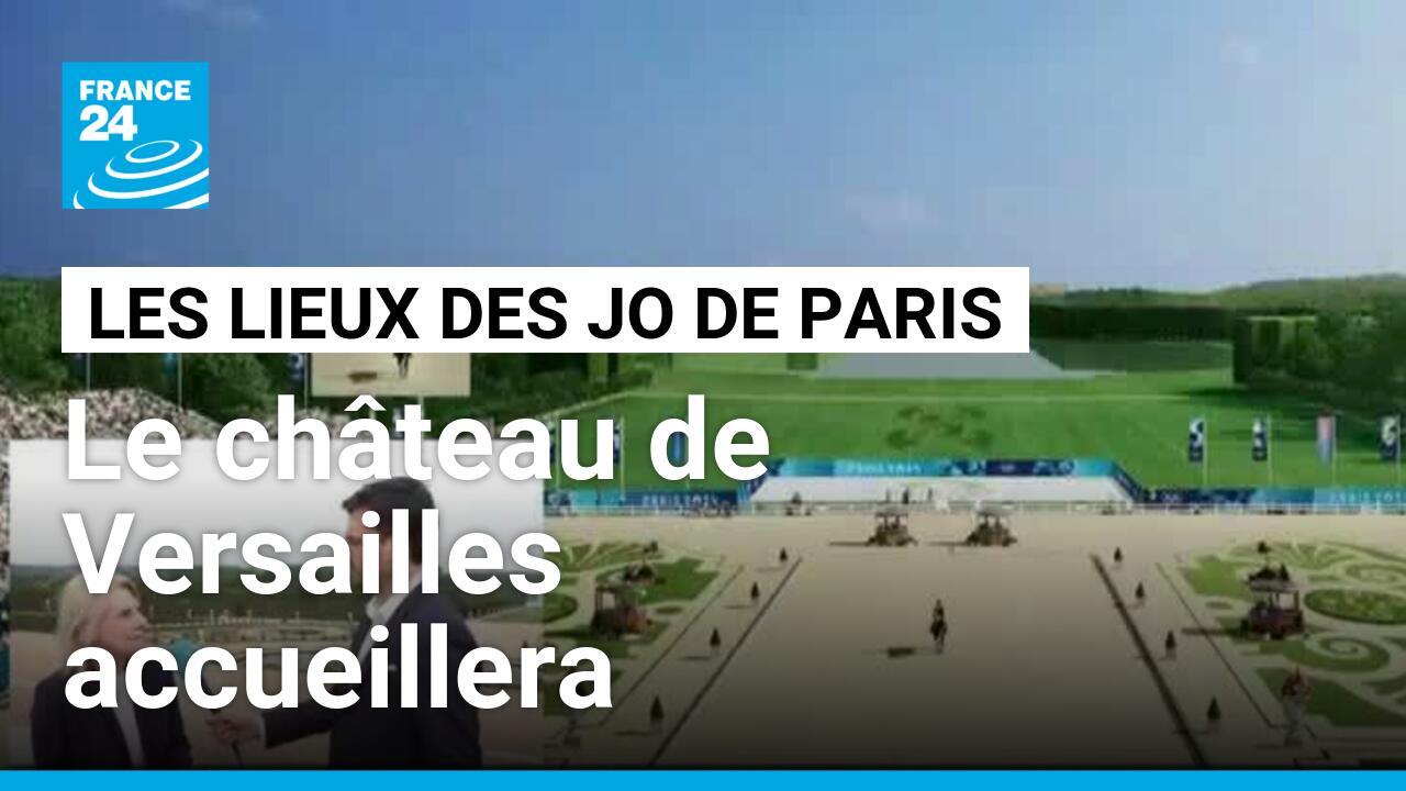 Les lieux des JO de Paris-2024, étape 1 : le château de Versailles qui ...