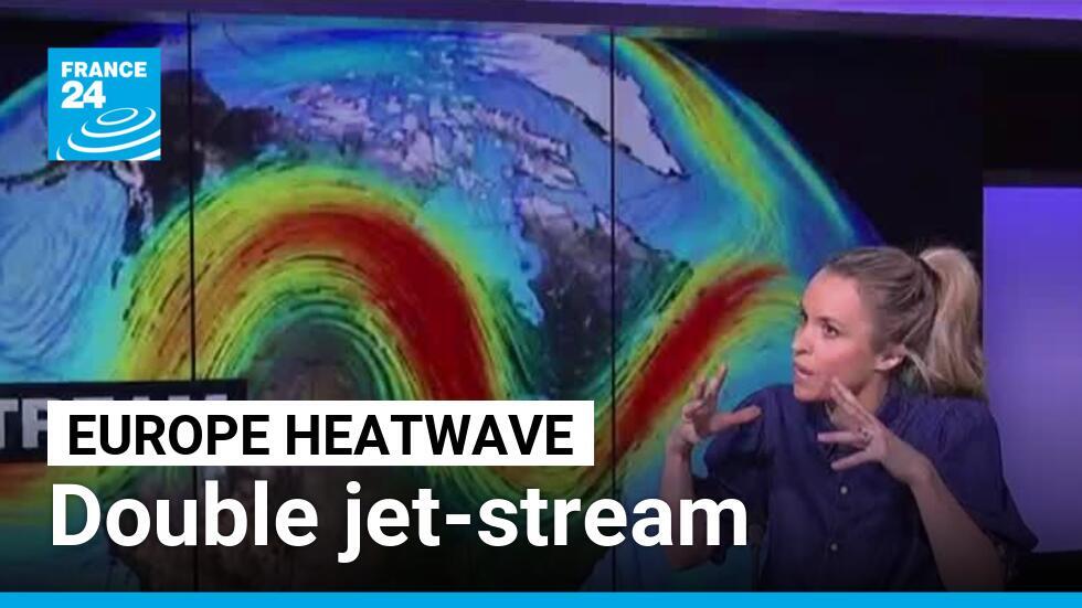 Heatwaves across Europe: Double jet-stream and heat domes to blame ...