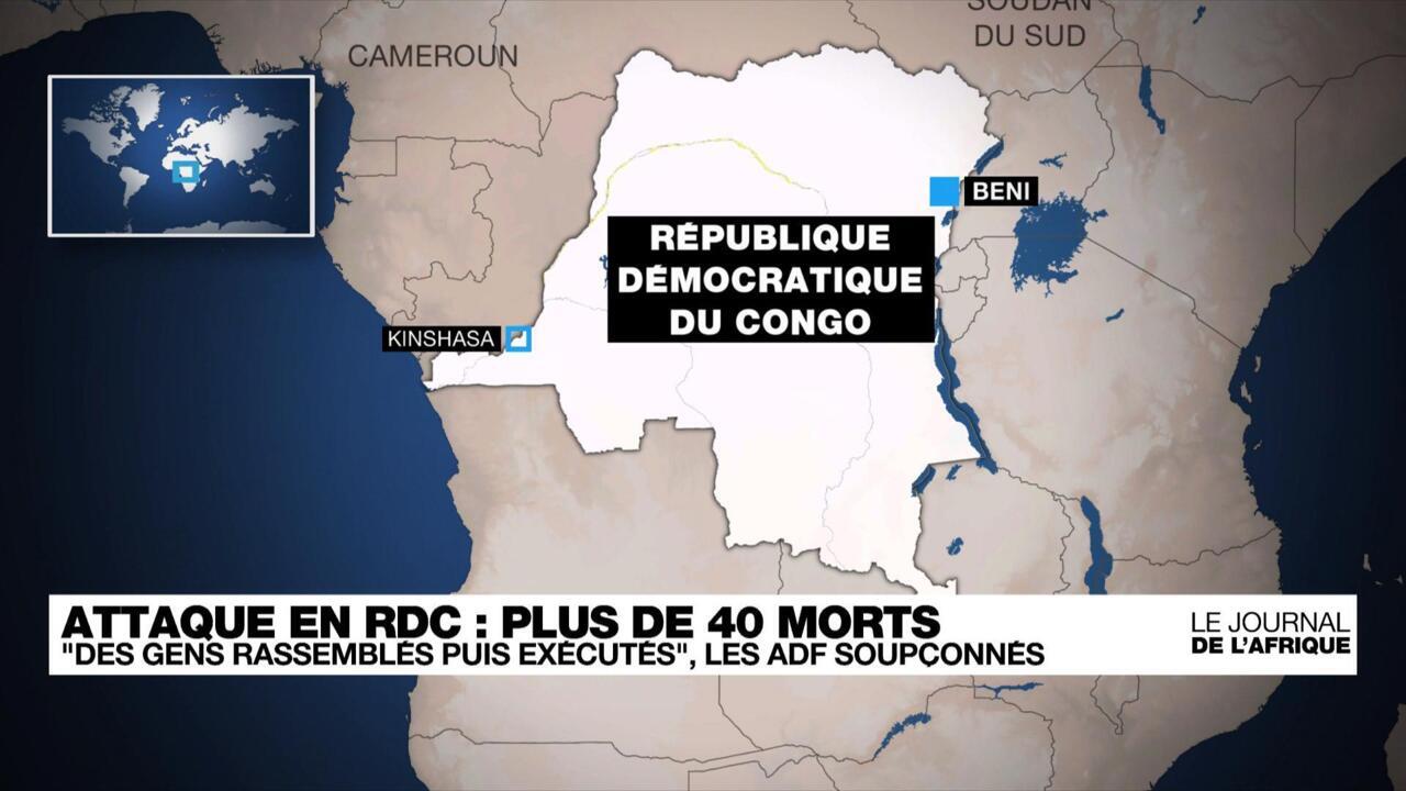 RD Congo : nouvelle attaque attribuée aux rebelles ADF, plus de 40 ...