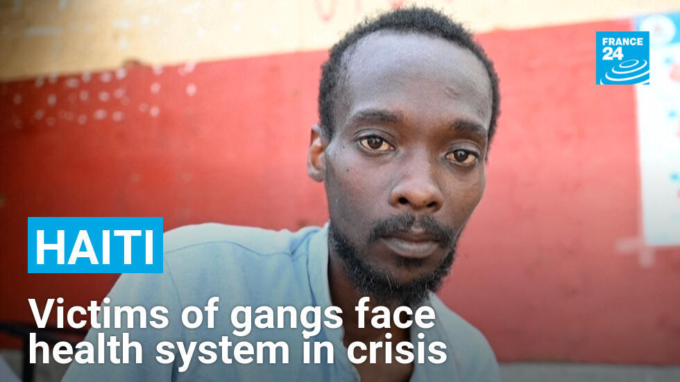 'Constant pain': Victims of Haiti's gangs face health system in crisis ...