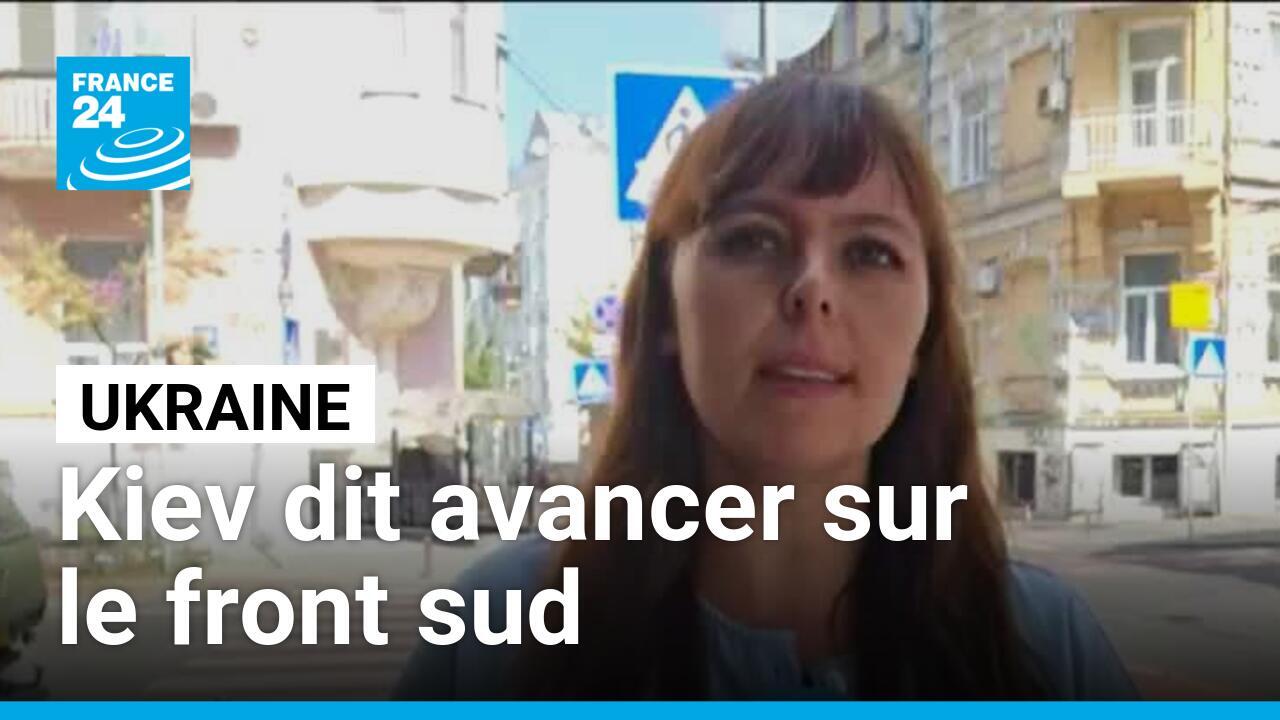 Ukraine : Kiev dit avancer sur le front sud et revendique la prise de ...