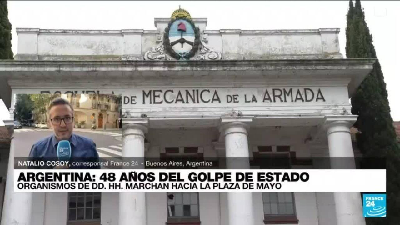 Informe desde Buenos Aires: se cumplen 48 años del golpe de Estado en ...