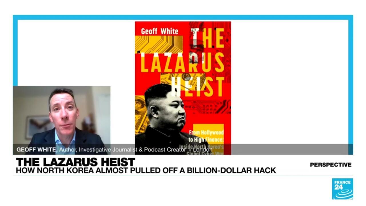 'The Lazarus Heist': The rise and threat of hacking networks in North Korea - Perspective