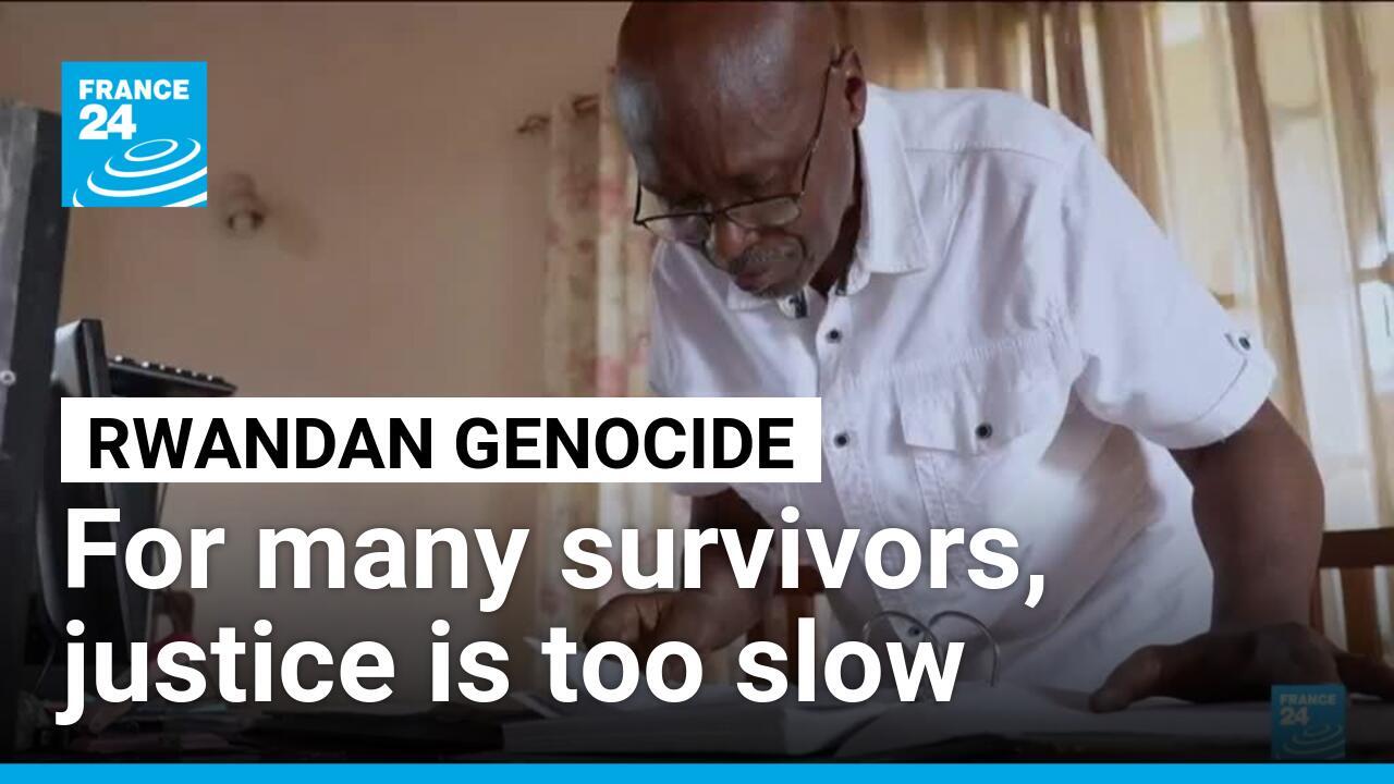 Rwandan genocide, 30 years on: For many survivors, justice is too slow ...